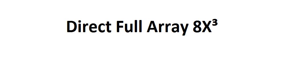 Que es Direct Full Array 8X³, Direct Full Array 16X³ qué es diferente ...